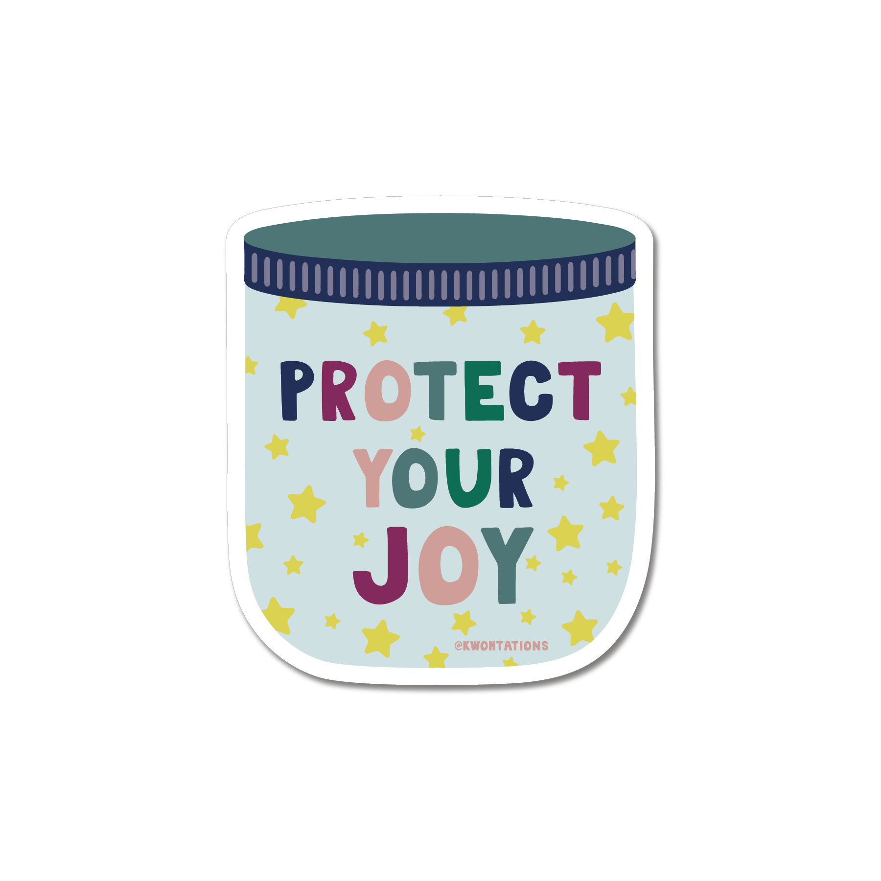 Protect Your Joy Sticker – Kwohtations